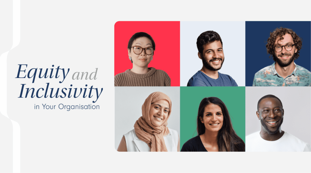 5 Ways to Build Equity and Inclusivity in Your Organization