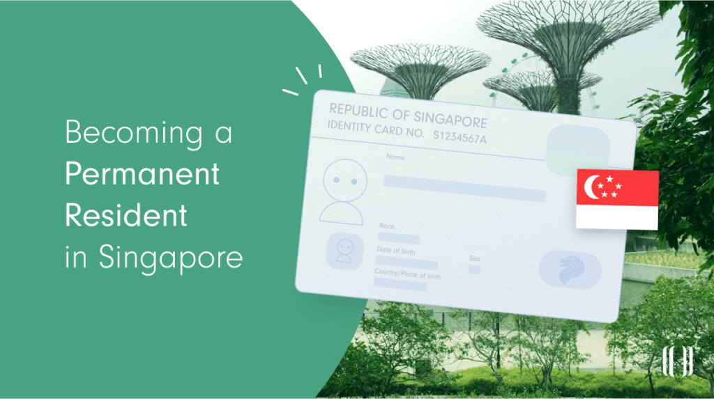 Top 5 Tips of Becoming a Permanent Resident In Singapore